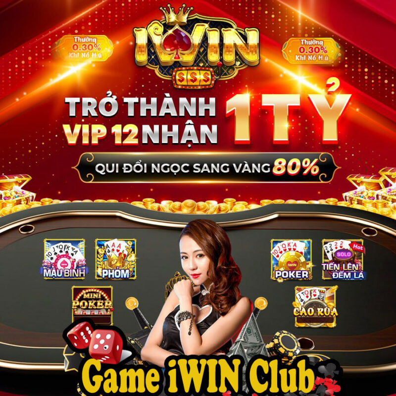 Iwin Club Việt Nam - Sòng Bài Thượng Lưu Quý Tộc #1 Châu Á